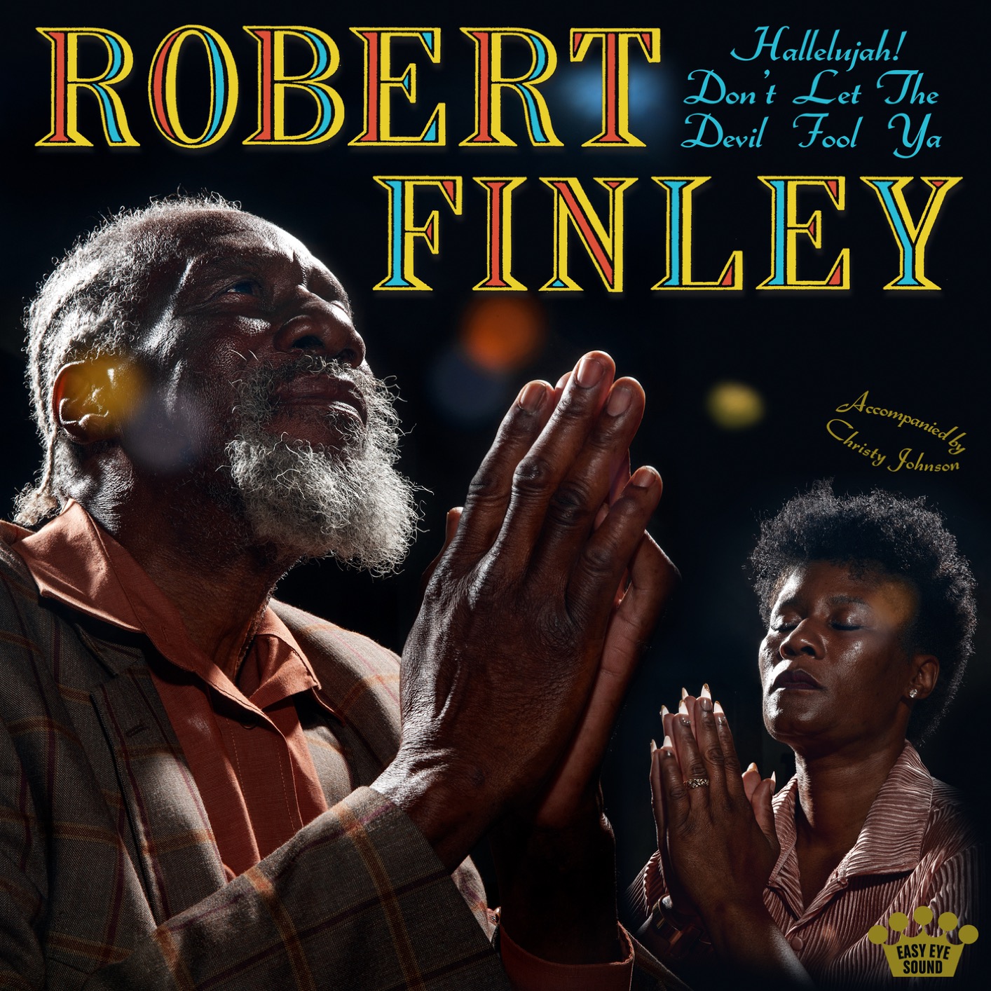 "Hallelujah! Don't Let The Devil Fool Ya". Album of Robert Finley buy or stream. | HIGHRESAUDIO