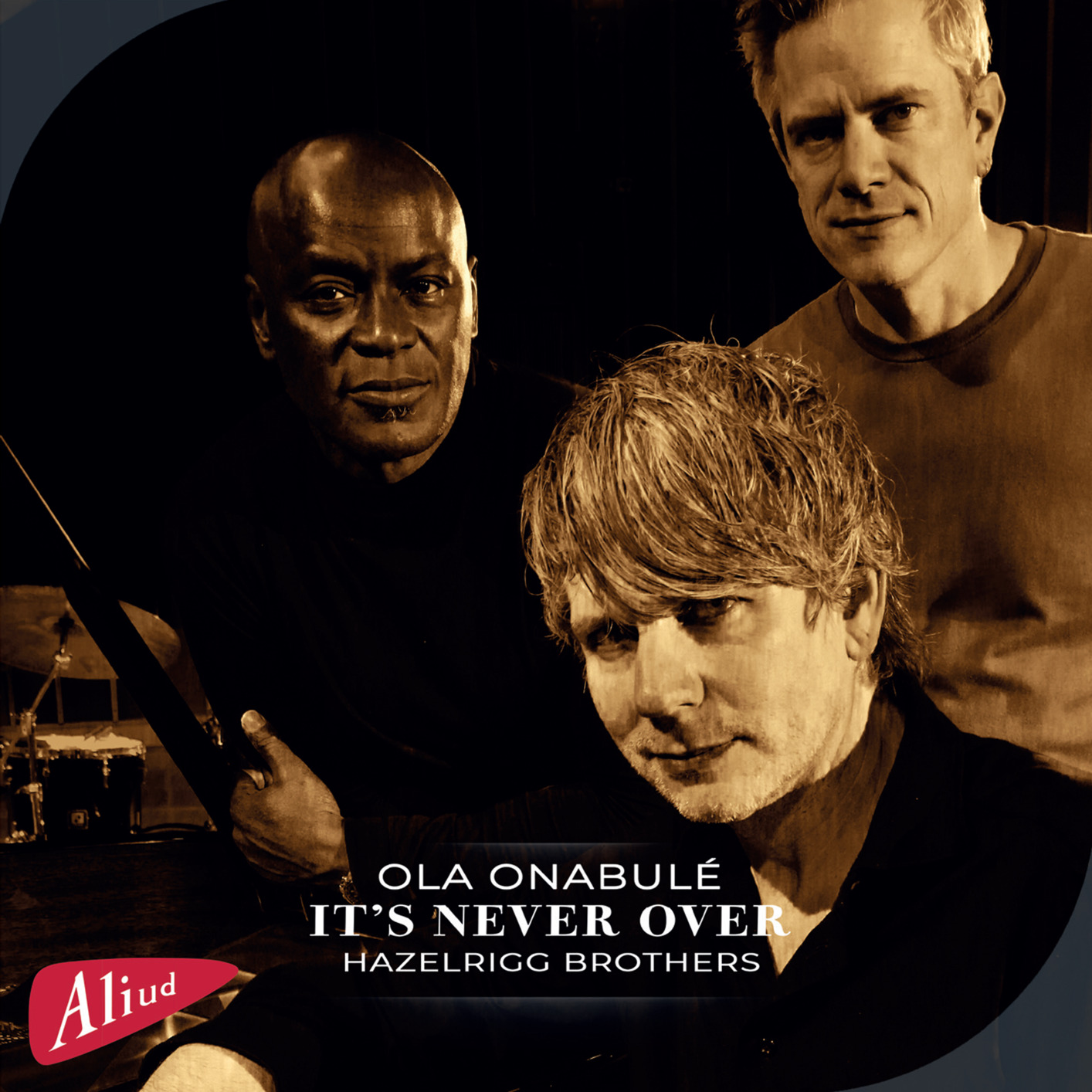 "It's Never Over". Album of Ola Onabule & Hazelrigg Brothers buy or ...